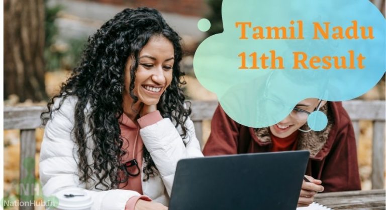 Tamil Nadu 11th Result 2025 for TN Board Public Exam @tnresults.nic.in