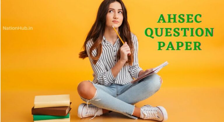 Assam HS AHSEC Question Paper 2025 PDF Download for Class 11th & 12th Assam HS AHSEC Question Paper 2025 PDF Download for Class 11th & 12th