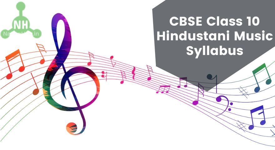 CBSE Class 10 Hindustani Music Syllabus 2024 For Melodic Percussion CBSE Class 10 Hindustani Music Syllabus 2024 For Melodic Percussion