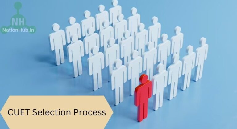 CUET Selection Process 2025: What It Takes to Get Selected for UG & PG